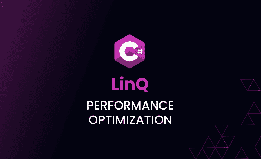 C Linq Performance Optimization Tips And Tricks