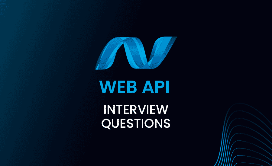 Aspnet Web Api Interview Questions And Answers For Experienced 2023