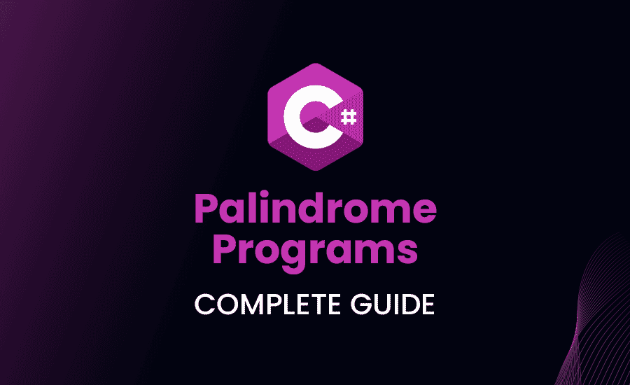 Palindrome Programs In C Complete Guide 2024