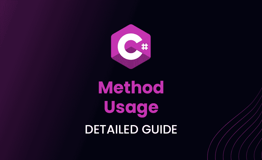Method Usage In C Detailed Guide 2024 